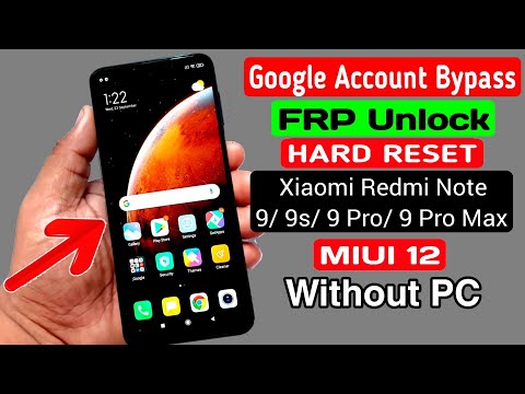 Redmi Note 9/9s/9 Pro/9 Pro Max Hard Reset & Google Account/FRP Bypass |MIUI 12 Without PC