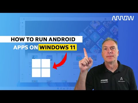 How to Run Android Apps on Windows 11