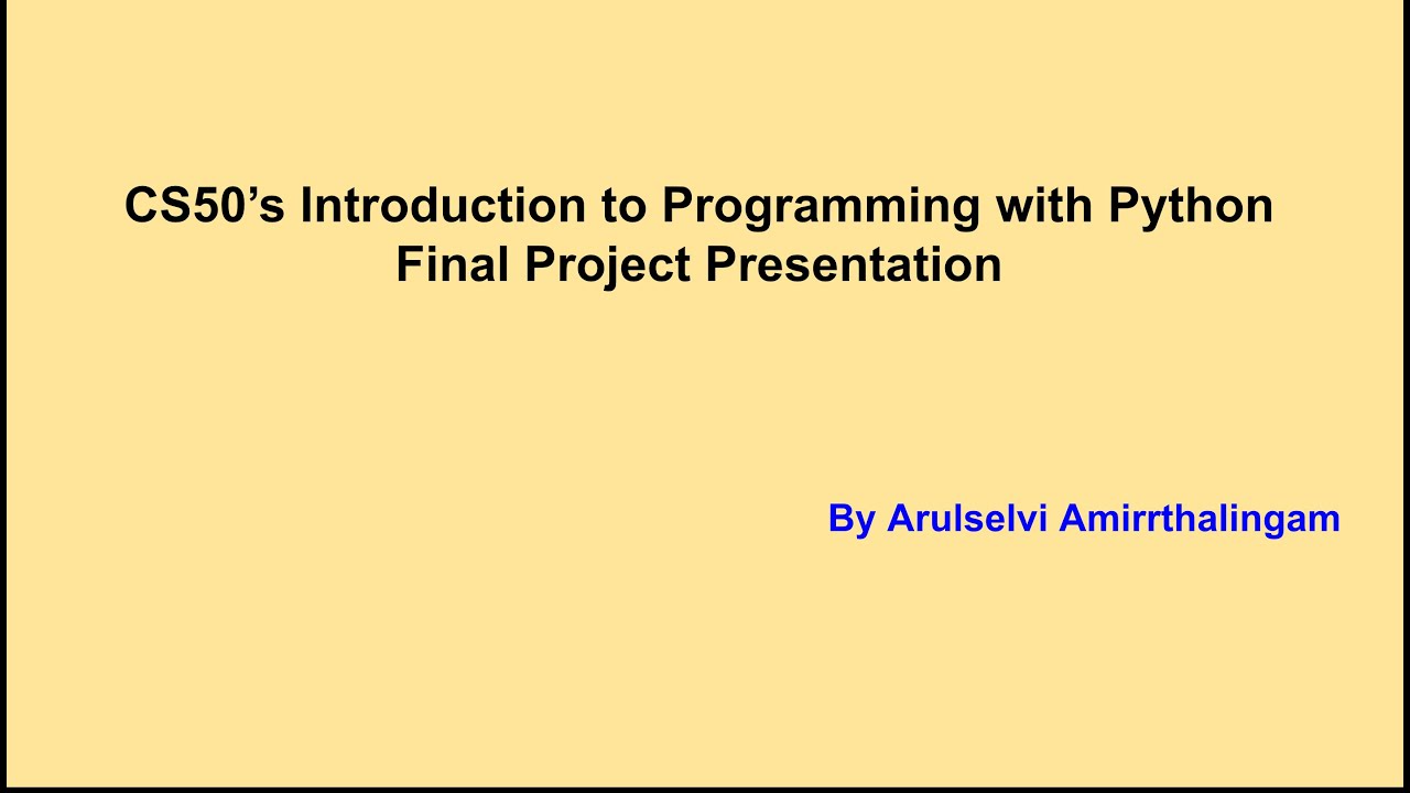 CS50’s Introduction to Programming with Python-Final Project Presentation
