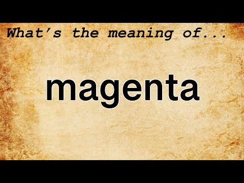 Magenta Meaning : Definition of Magenta