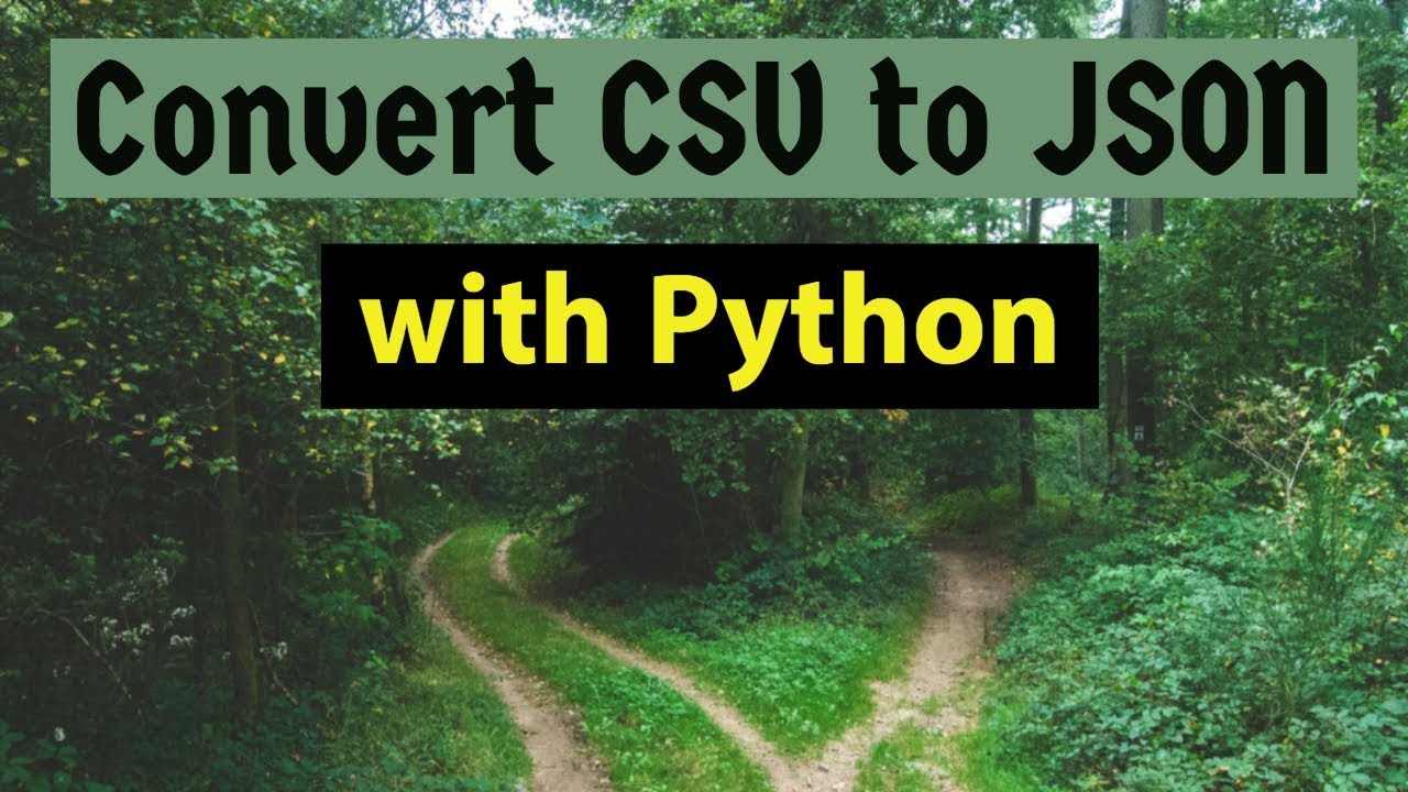 Convert CSV to JSON with Python