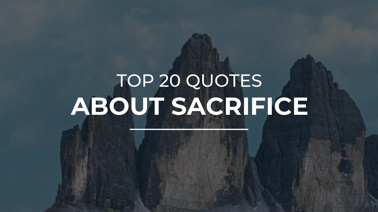Top 20 Quotes about Sacrifice | Daily Quotes | Trendy Quotes | Motivational Quotes