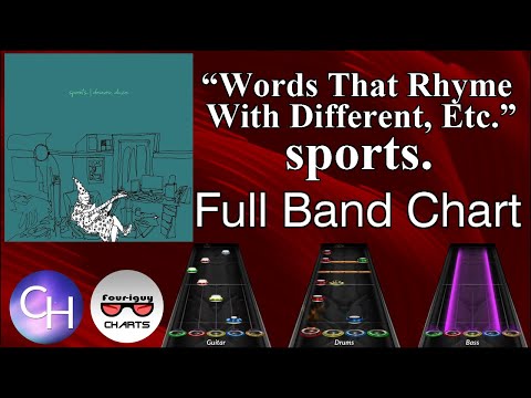 "Words That Rhyme With Different, Etc." - sports. - Full Band Chart - Clone Hero - Chart Preview