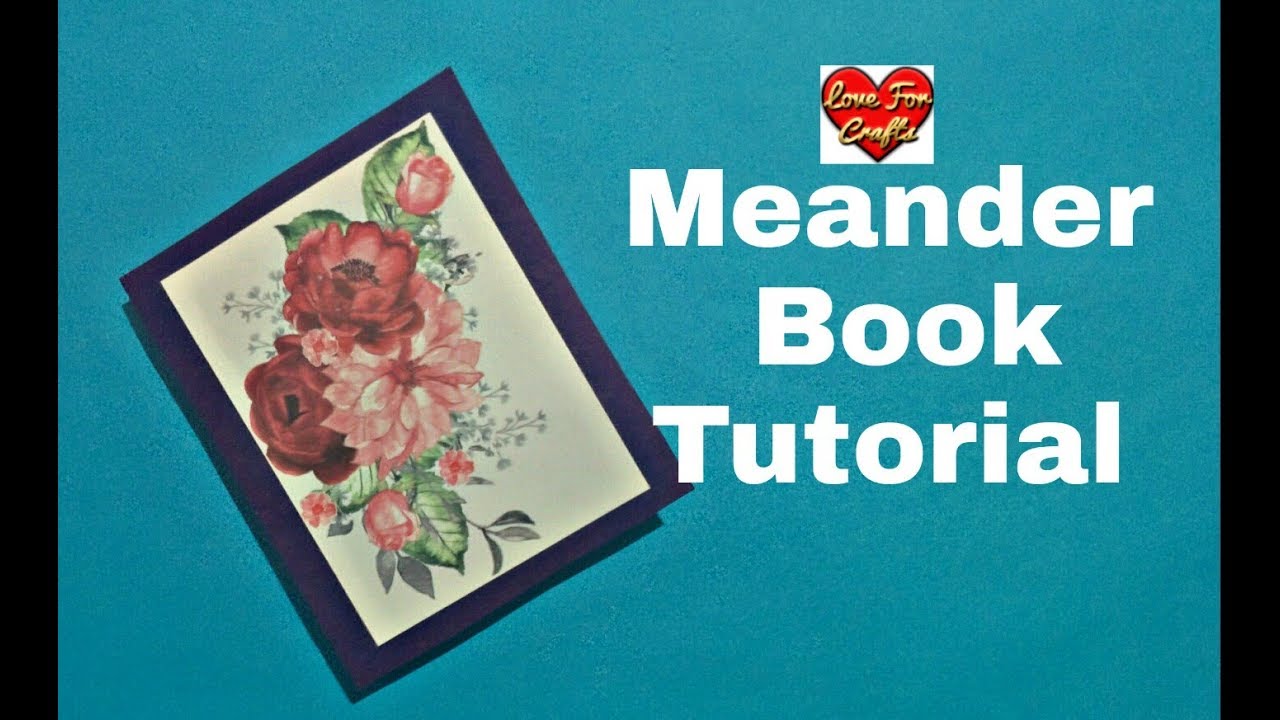 Meander Book Tutorial | DIY | Mini Scrapbook idea