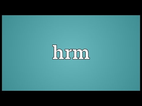 Hrm Meaning