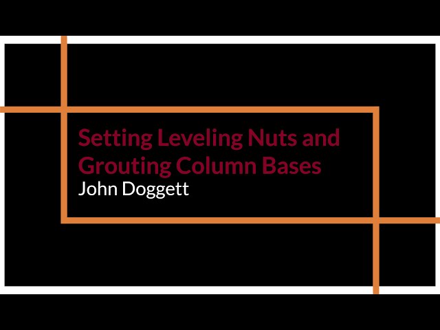 A Comprehensive Guide to Setting Leveling Nuts and Grouting Column ...