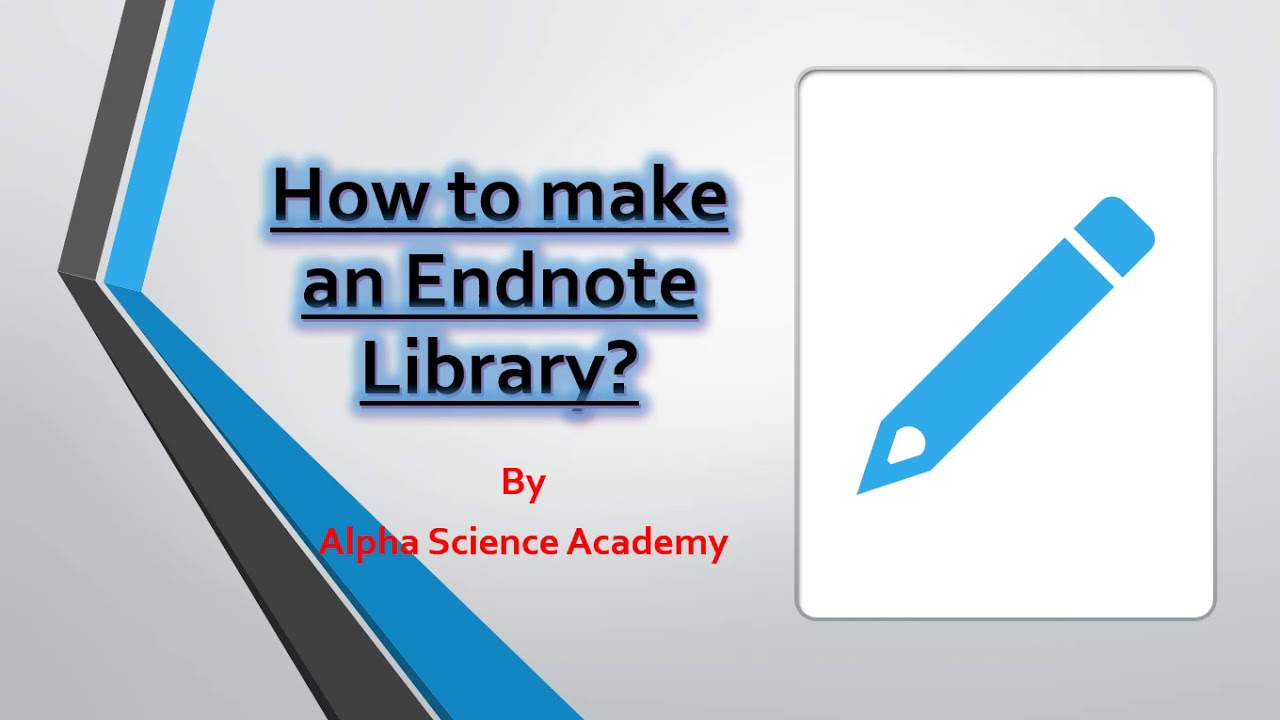 How to Make an Endnote Library
