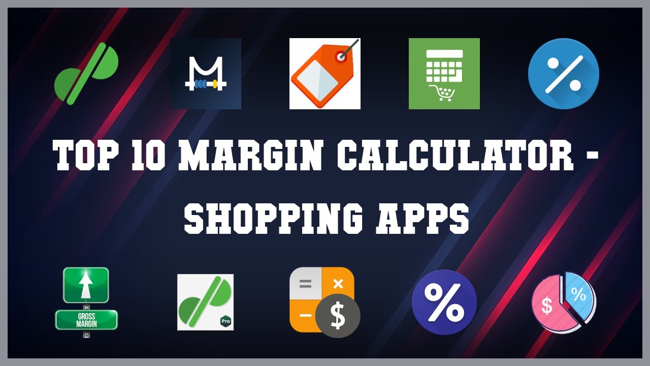 Top 10 Margin Calculator Android Apps