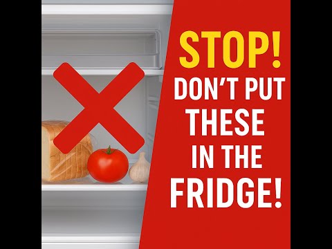 "10 Foods You Should NEVER Refrigerate | Food Storage Mistakes That RUIN Taste & Health!"