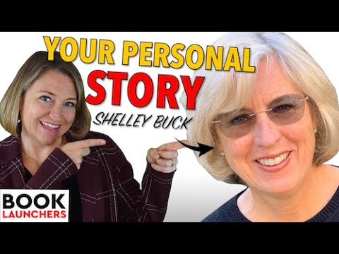 How to Share Your Personal Story for Your Readers Benefit: Author Spotlight with Shelley Buck