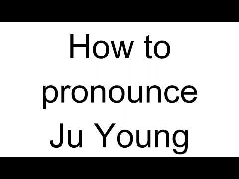 How to Pronounce Ju Young (Korean)
