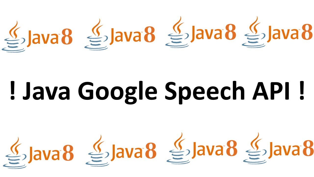 IMPORTANT Java 8 Google Speech Recognition new Github Repository for Java 8 plus