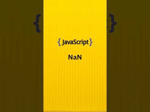 What is NaN ? Explained with examples. #education #javascript #learning #interview #shorts #frontend