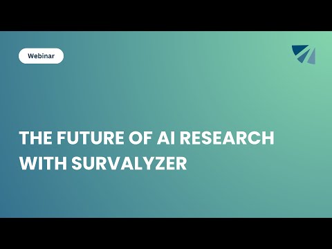 The future of AI Research with Survalyzer Webinar