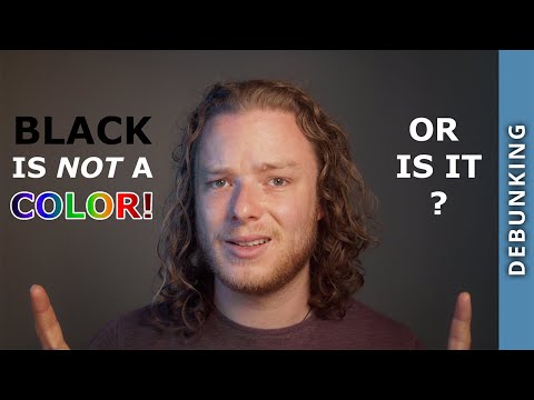 DEBUNKING: Black is NOT a color !