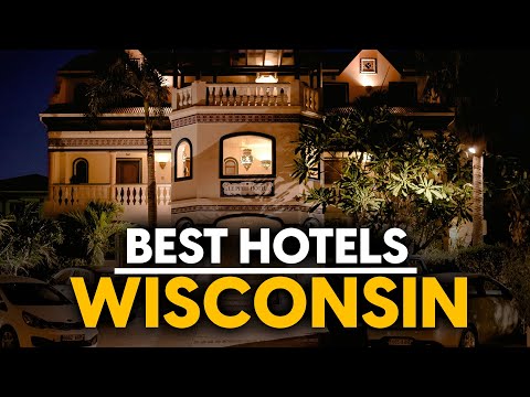 Best Hotels In Wisconsin, Usa - Top 5 Picks For Any Budget