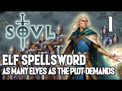 As Many Elves as the Plot Demands - Elf Spellsword #1 SOVL - Difficulty 7 - Infantry Only