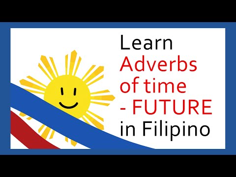 Ep82 Learn adverbs of time for the future in Filipino @araw2fil