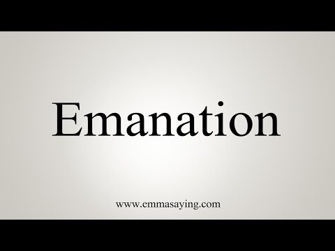 How To Say Emanation