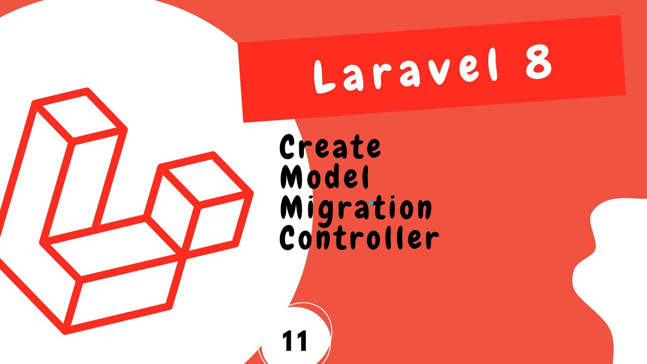 Laravel 8 tutorials for beginners 11# - Create model, migration and controller