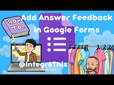 Effective Feedback | How to Add and Use Answer Feedback in Google Forms