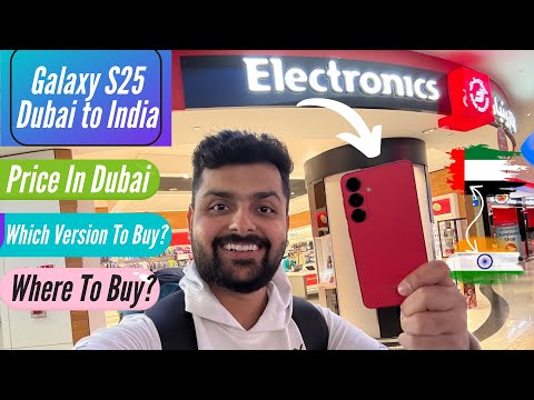 I Bought Galaxy S25 From Dubai - Vlog - Price, Where to Buy, How Many Phones and More!