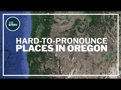 Oregon places that even locals have a hard time pronouncing