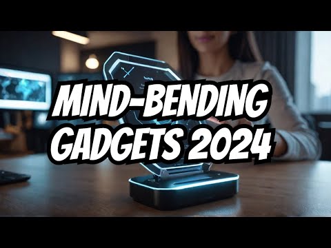6 MIND BENDING GADGETS FEATURES THAT WIL CHANGE YOUR LIFE 2024