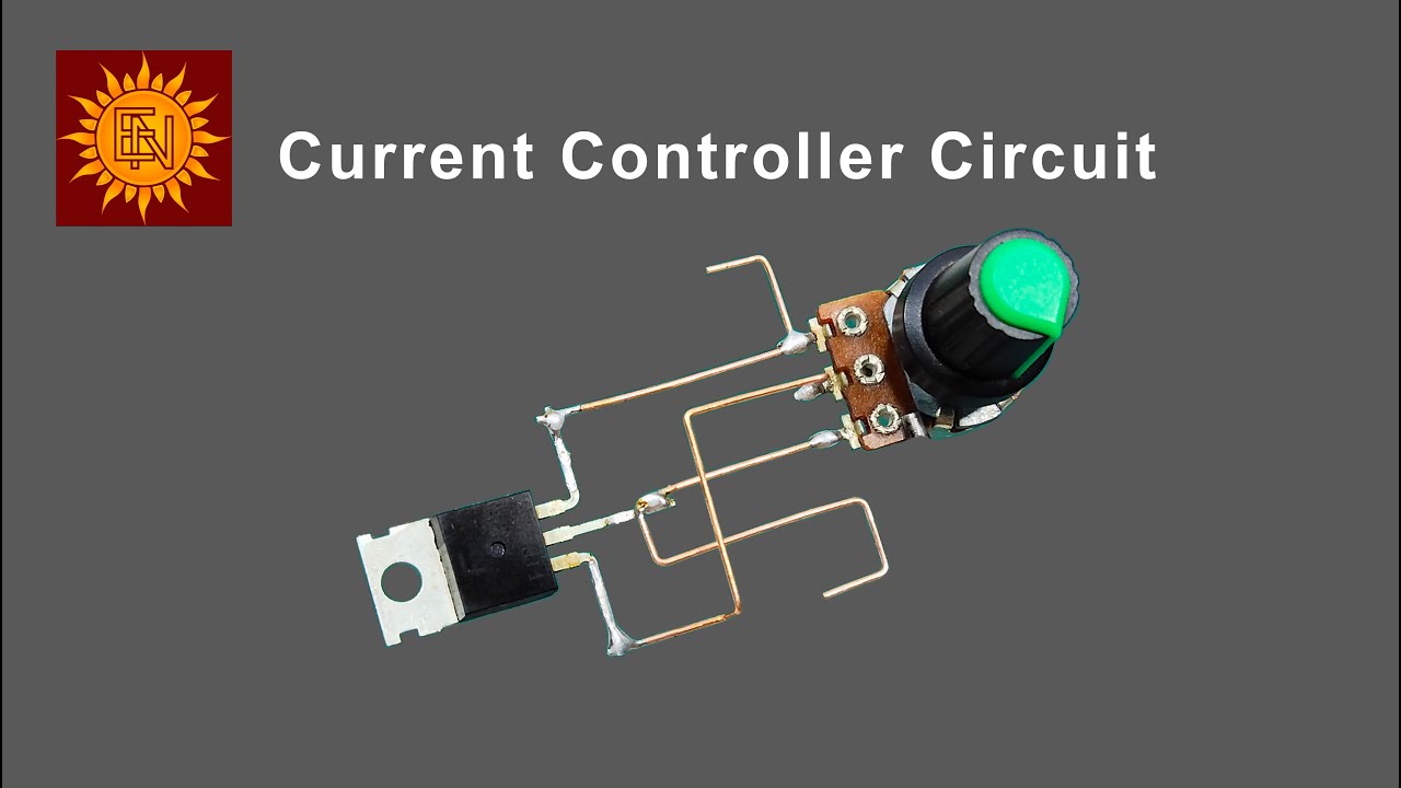 DIY Current Controller Circuit | DIY Electronics Projects