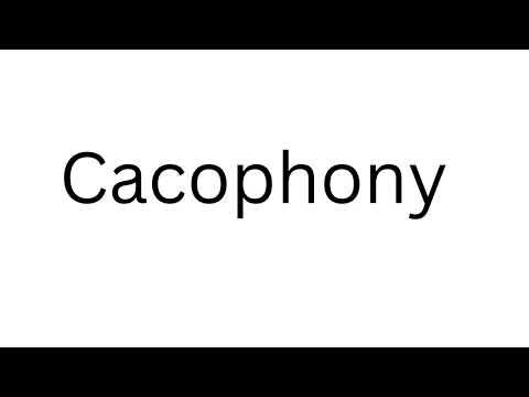How to Pronounce Cacophony Correctly?