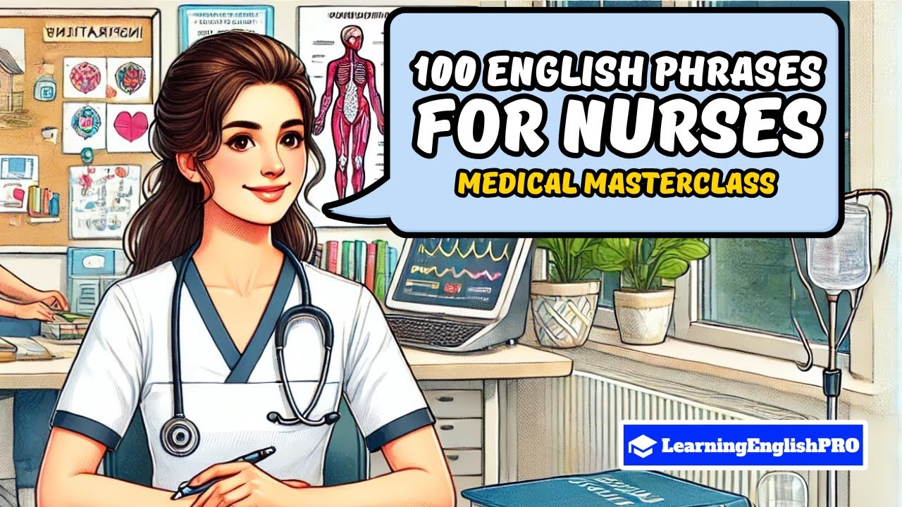 100 English Phrases for Nurses: Medical English Masterclass for Nursing