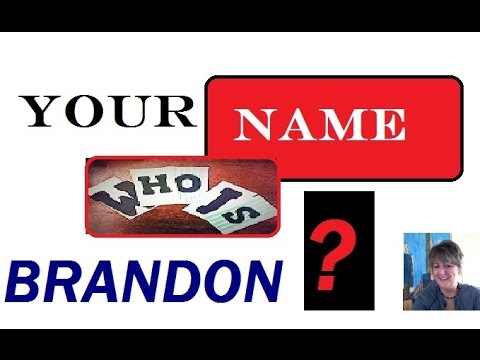 What does my Name Mean ? Brandon ✅