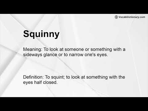 Squinny Meaning