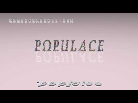 populace - pronunciation + Examples in sentences and phrases