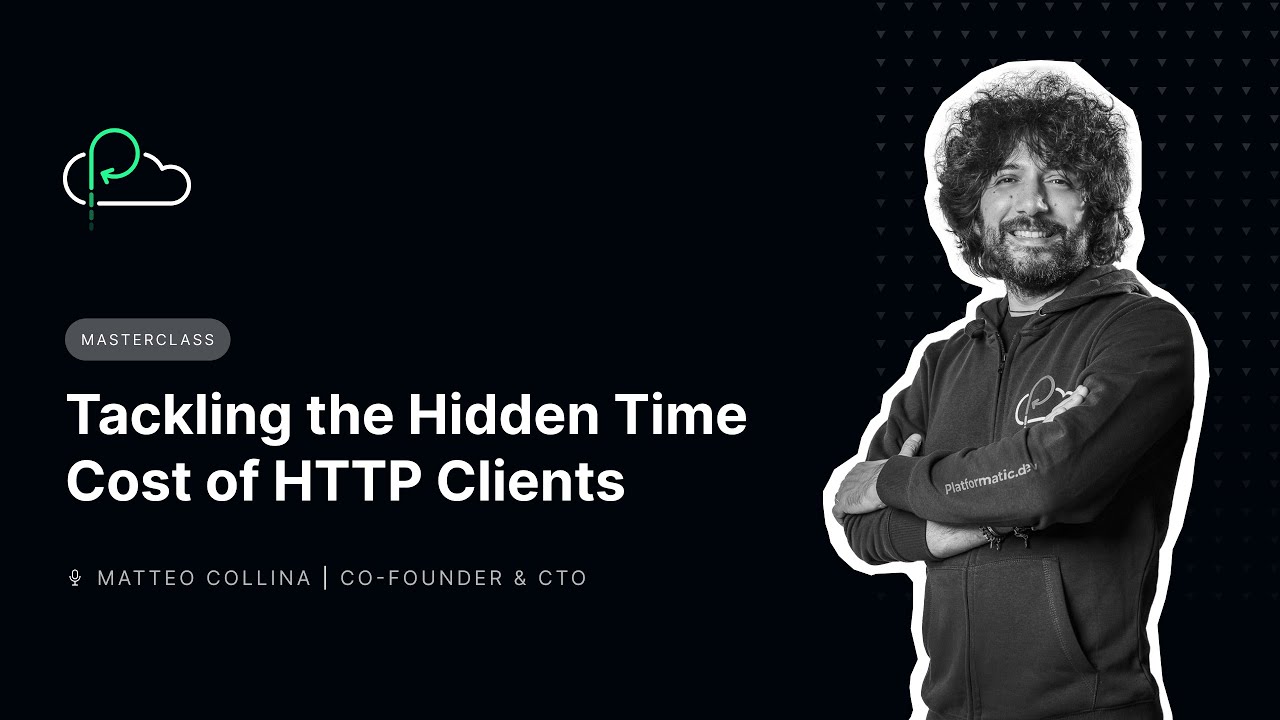 Masterclass | Tackling the Hidden Time Cost in HTTP Clients