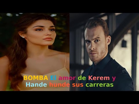 BOMBA El amor de Kerem y Hande hunde sus carreras
