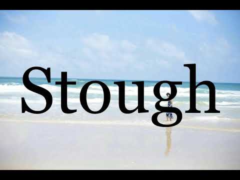 How To Pronounce Stough🌈🌈🌈🌈🌈🌈Pronunciation Of Stough