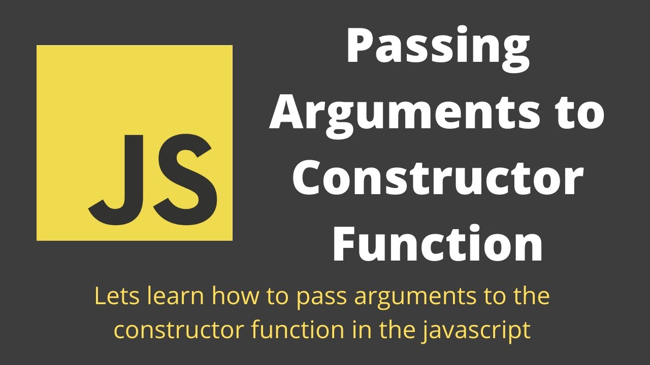 35. Pass Arguments to the constructor function for creating objects in javascript