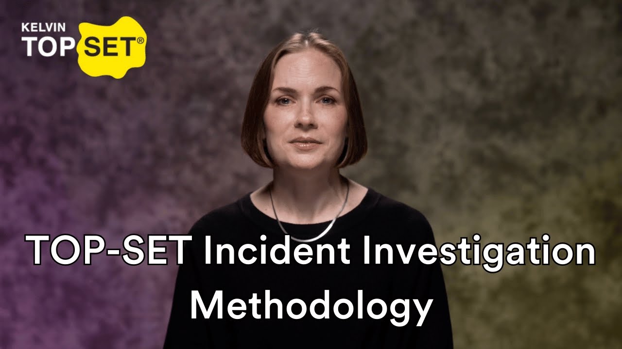 The Kelvin TOP-SET Incident Investigation Methodology
