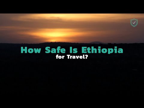 How Safe Is Ethiopia for Travel?