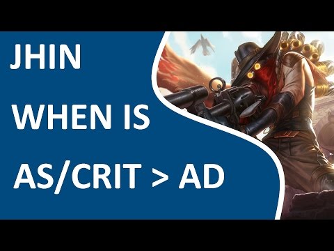 Jhin - When is Attack Speed or Crit better than AD?