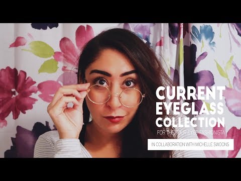 Current Glasses Collection - for the Four Eyed Fashionistas & Sunnies too with Michelle Swoons