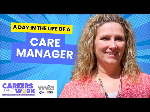 Inside the Life of a Care Manager | Careers That Work