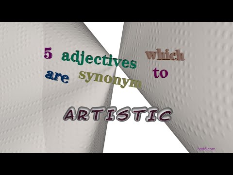 artistic - 5 adjectives which are synonyms to artistic (sentence examples)