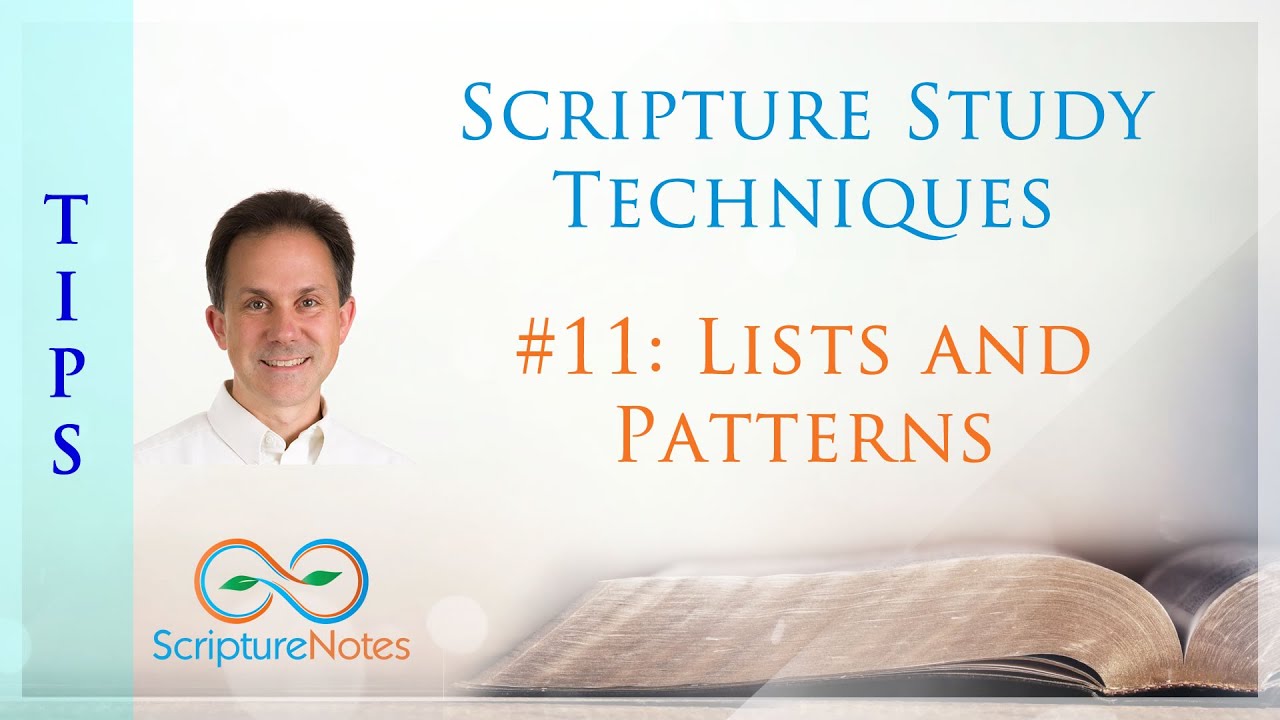 Scripture Study Technique 11 - Lists and Patterns