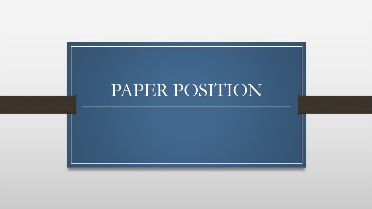 Paper Position: Lesson 3