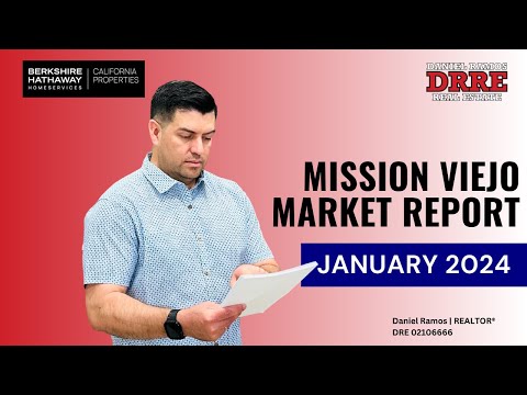 MARKET REPORT: January 2024 for Mission Viejo, CA