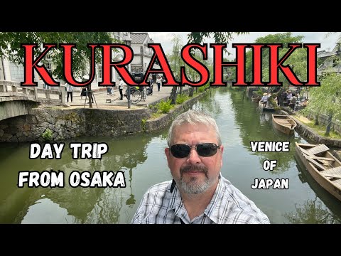 Your Ultimate Day Trip From Osaka: Exploring Kurashiki (The Venice of Japan)