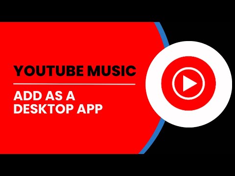 How To Add YouTube Music As A Desktop App 2024