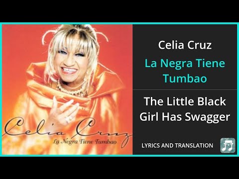 Celia Cruz - La Negra Tiene Tumbao Lyrics English Translation - Spanish and English Dual Lyrics